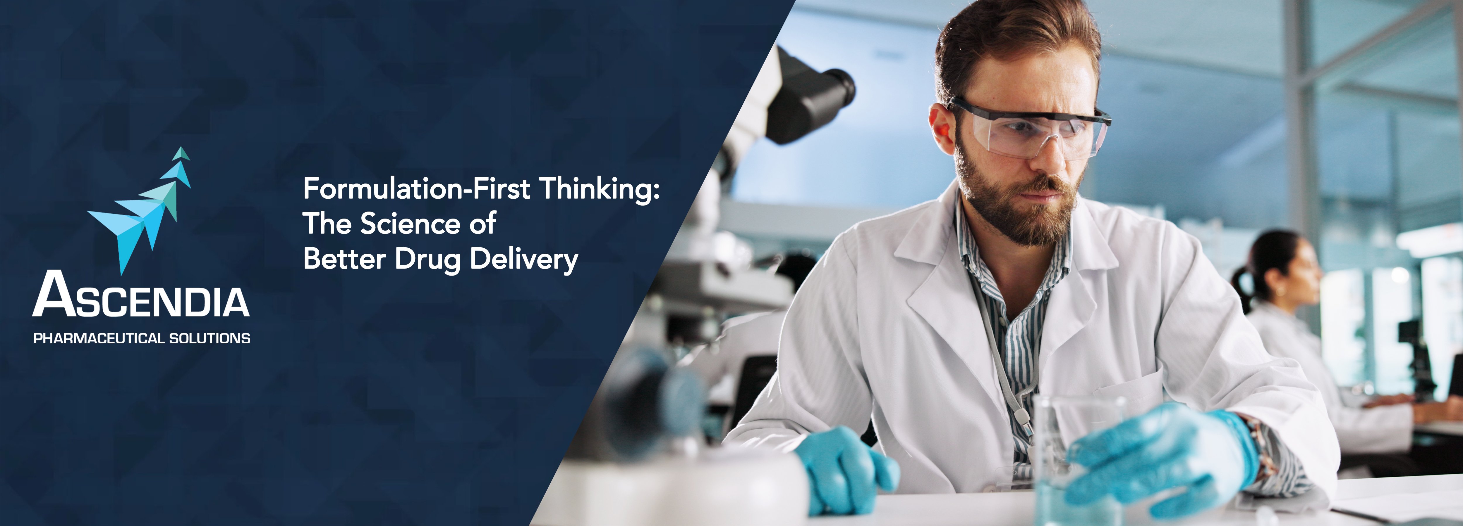 Formulation-First Thinking: The Science of Better Drug Delivery